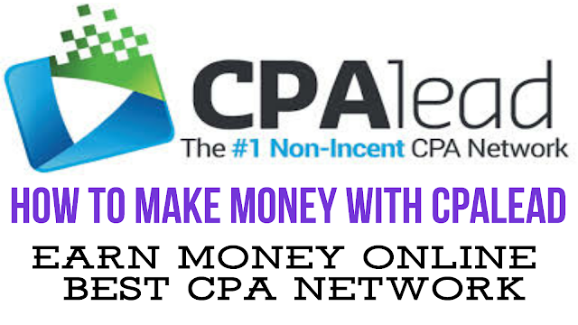 Earn Money With CPAlead Best CPA NETWORK High Payouts. - Goadda