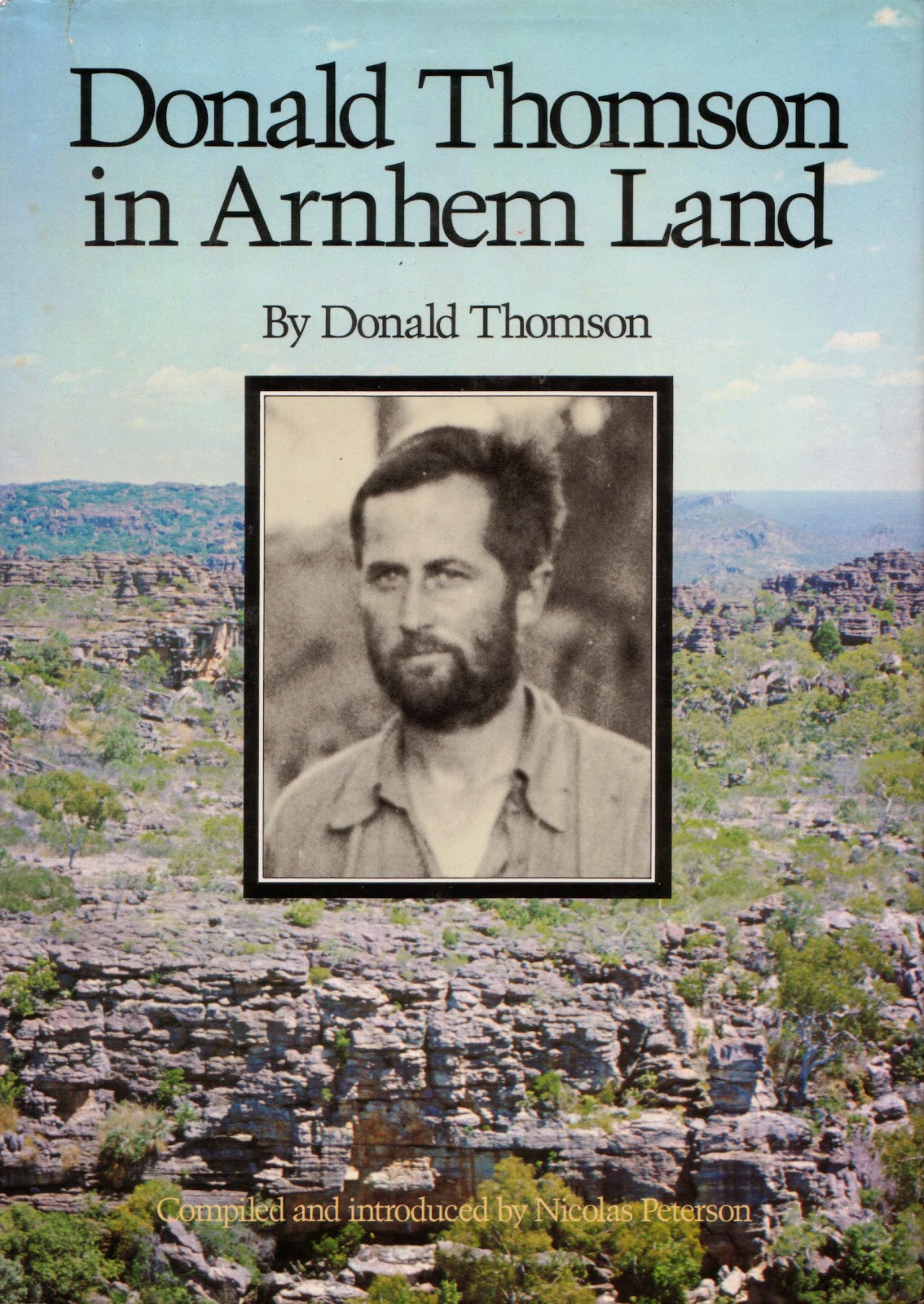 Huc & Gabet: Donald Thomson in Arnhem Land by Donald Thomson.