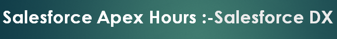 Amit Salesforce | Salesforce Tutorial: Salesforce Apex Hours ...