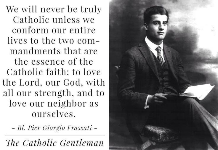 Tonus Peregrinus: Bl. Pier Giorgio Frassati, pray for us.