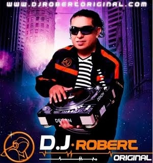 DJ Robert Original : Mezclas Abril 2012 : Extremo Total Alternativo