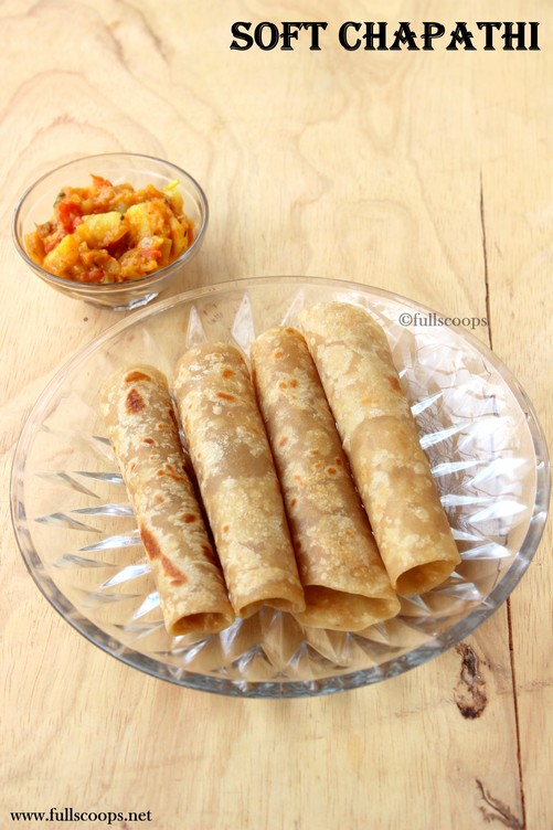 How to make a soft Chapathi ~ Full Scoops - A food blog with easy ...