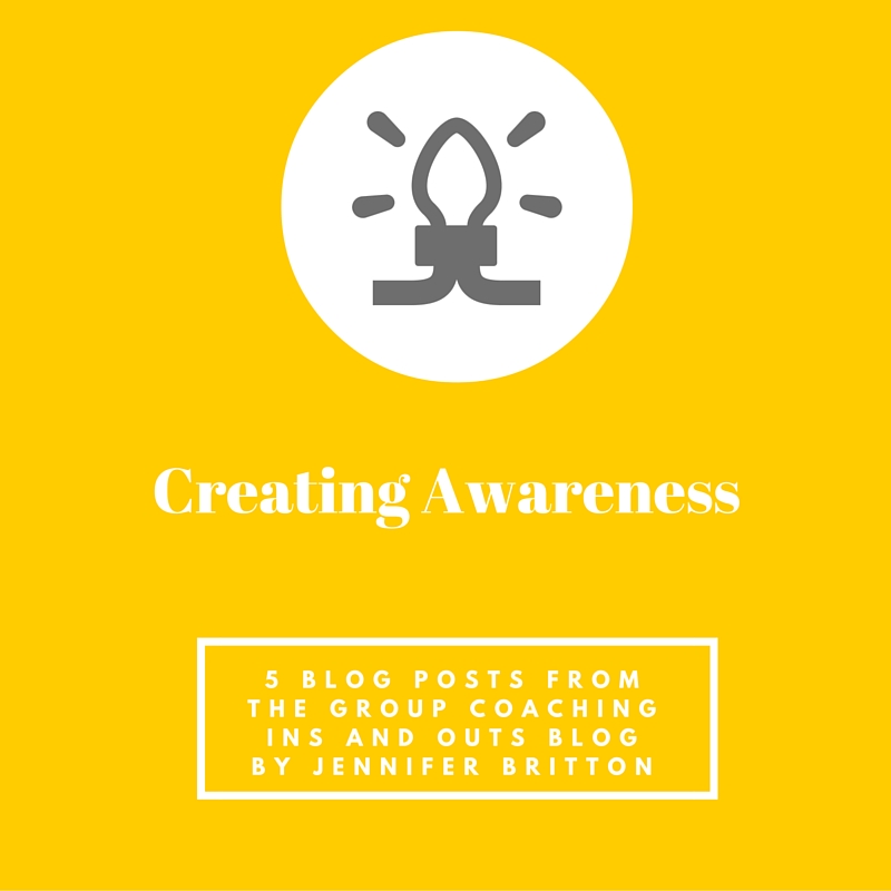 Group Coaching: Ins and Outs: Five Posts on Creating Awareness in Group ...