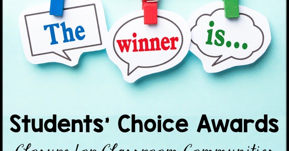 Students' Choice Awards: Providing closure for your classroom community ...
