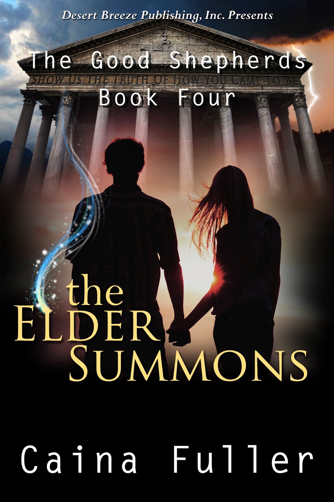The Good Shepherds Book Four: The Elder Summons ~ CAINA FULLER