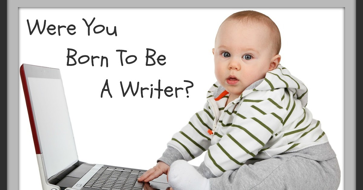 The Write Conversation: Born to be a Writer