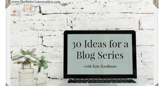 30 Ideas for a Blog Series