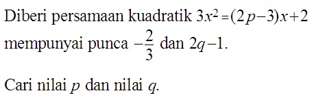 Matematik Tambahan: Persamaan Kuadratik