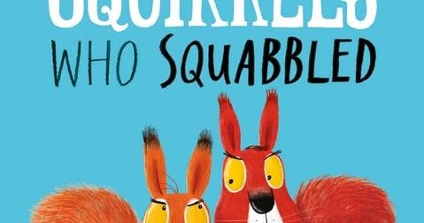 Kids' Book Review: Review: The Squirrels Who Squabbled