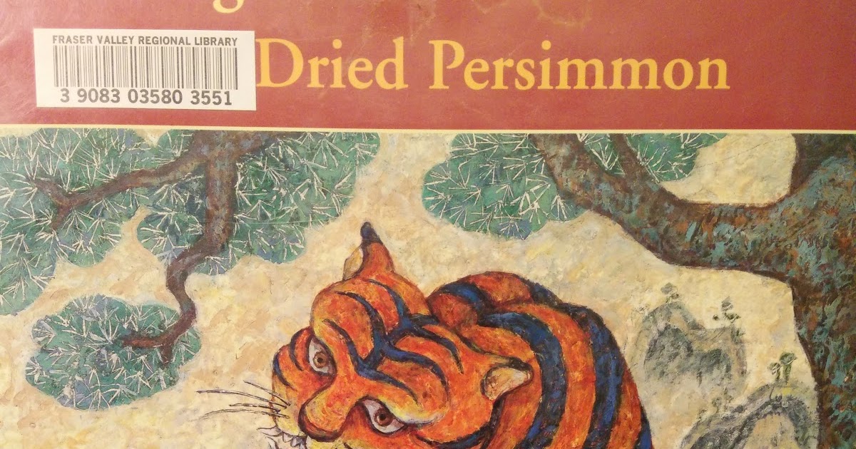 The Big Grumpy Couch: The Tiger and the Dried Persimmon