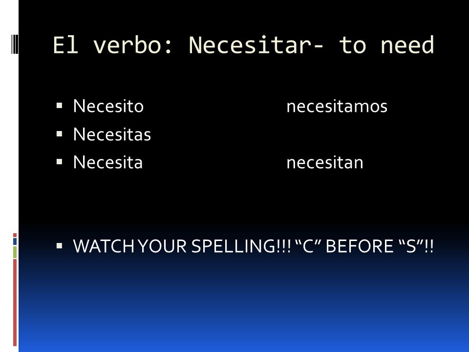 DIARIO DE CLASE: Verbo NECESITAR