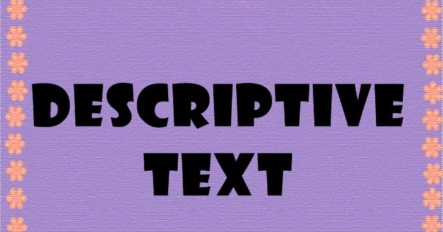 English for FUN: Descriptive Text