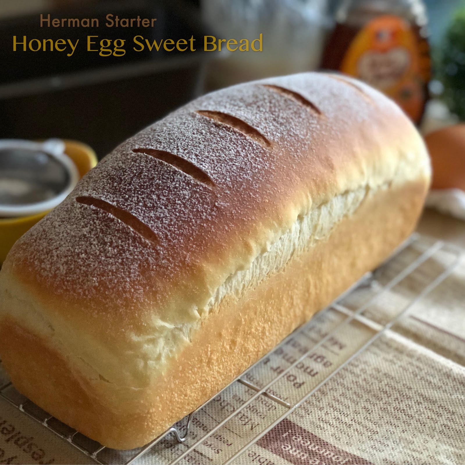 My Mind Patch: Herman - Honey Egg Sweet Bread