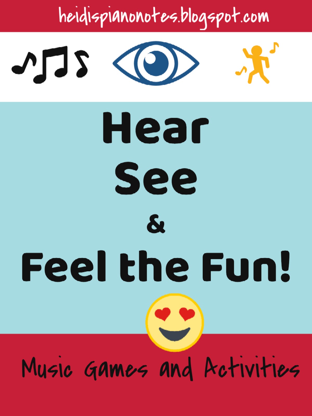 Heidi’s Piano Studio: Hear See and Feel the Fun- Music Games and Activities