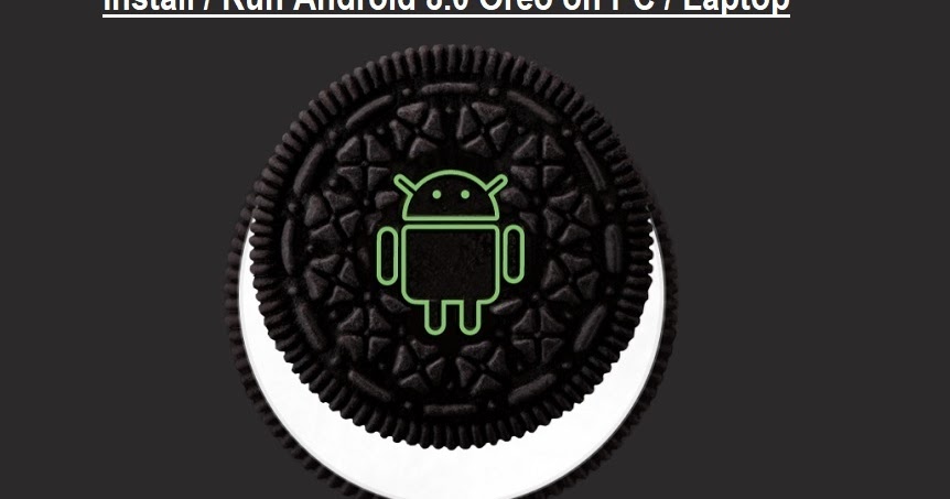 How to Run Android 8.0 Oreo on PC via Emulator using Android Studio