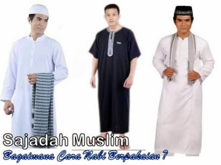 Bagaimana Cara Nabi Berpakaian ? - Sajadah Muslim
