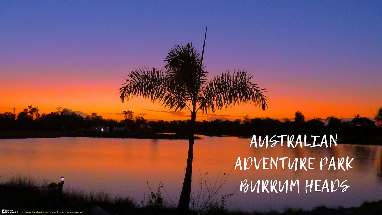 Australia Day Weekend Camping Trip To Australian Adventure Park Burrum ...