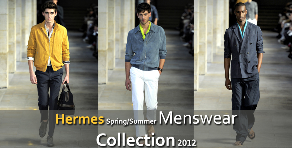 Hermes Spring-Summer 2012 Menswear Collection | Hermes Menswear ...