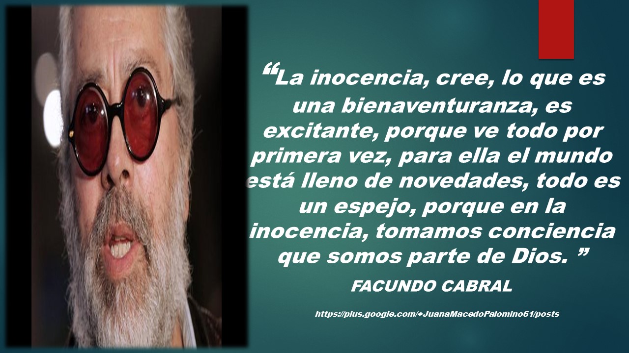 JUANA MACEDO, Frases, Reflexiones y algo más: La inocencia...