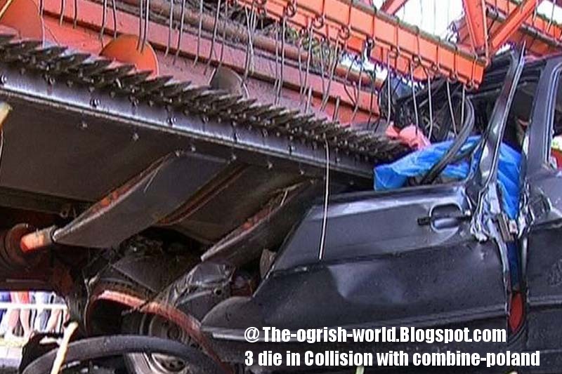 The ogrish world: 3 die in collision with combine-poland