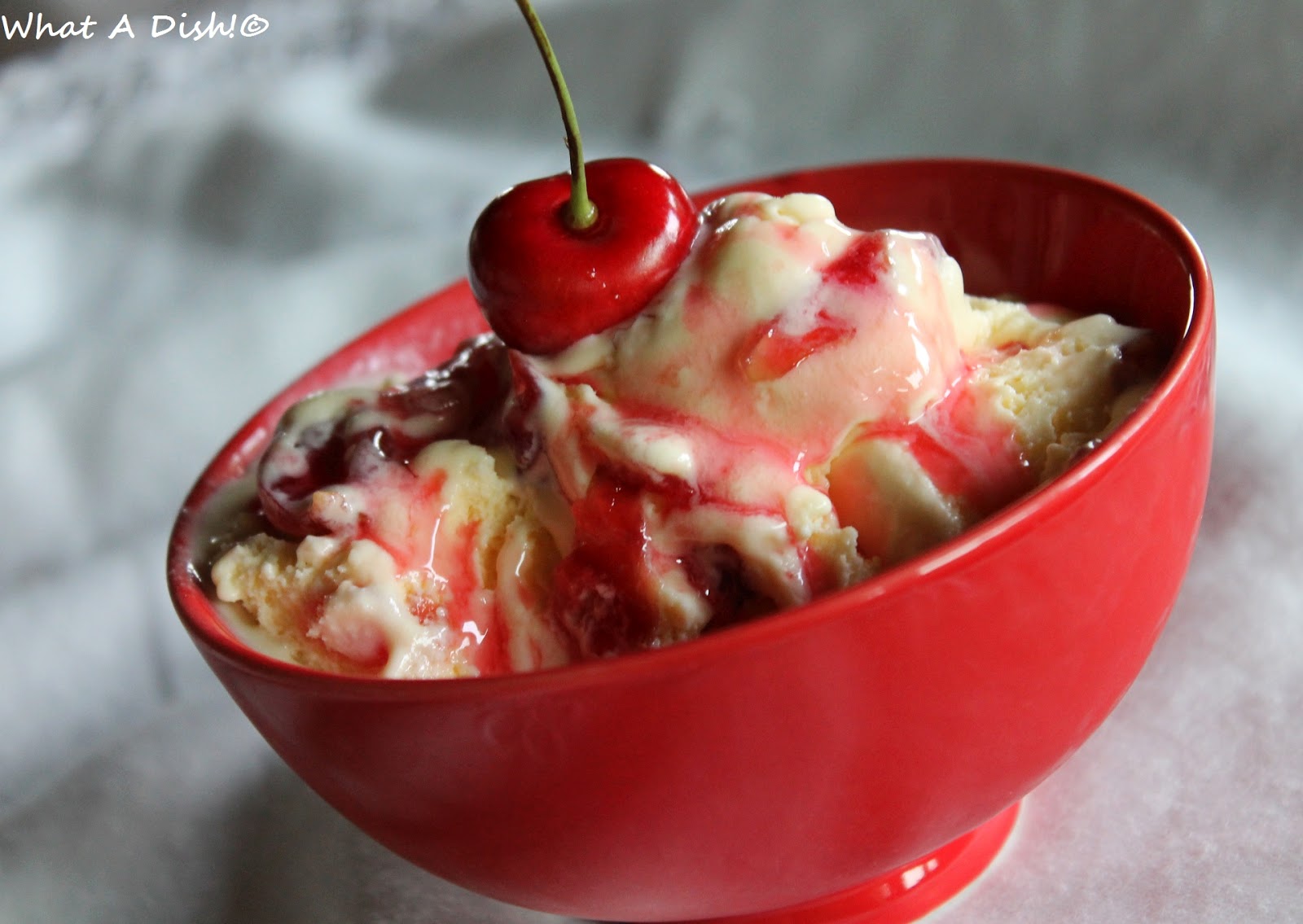 What A Dish!: White Chocolate Cherry Ice Cream