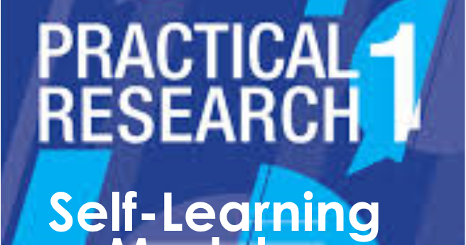 Practical Research 1 Self-Learning Modules