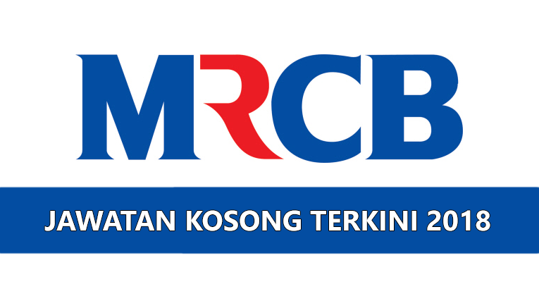 Jawatan Kosong di Malaysia Resources Corporation Berhad MRCB 2018 ...