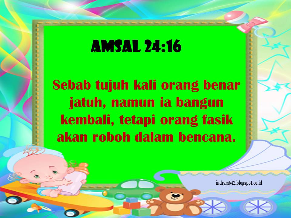 SENI MENULIS ISI HATI TUHAN : Amsal 24:16 ; Proverbs 24:16