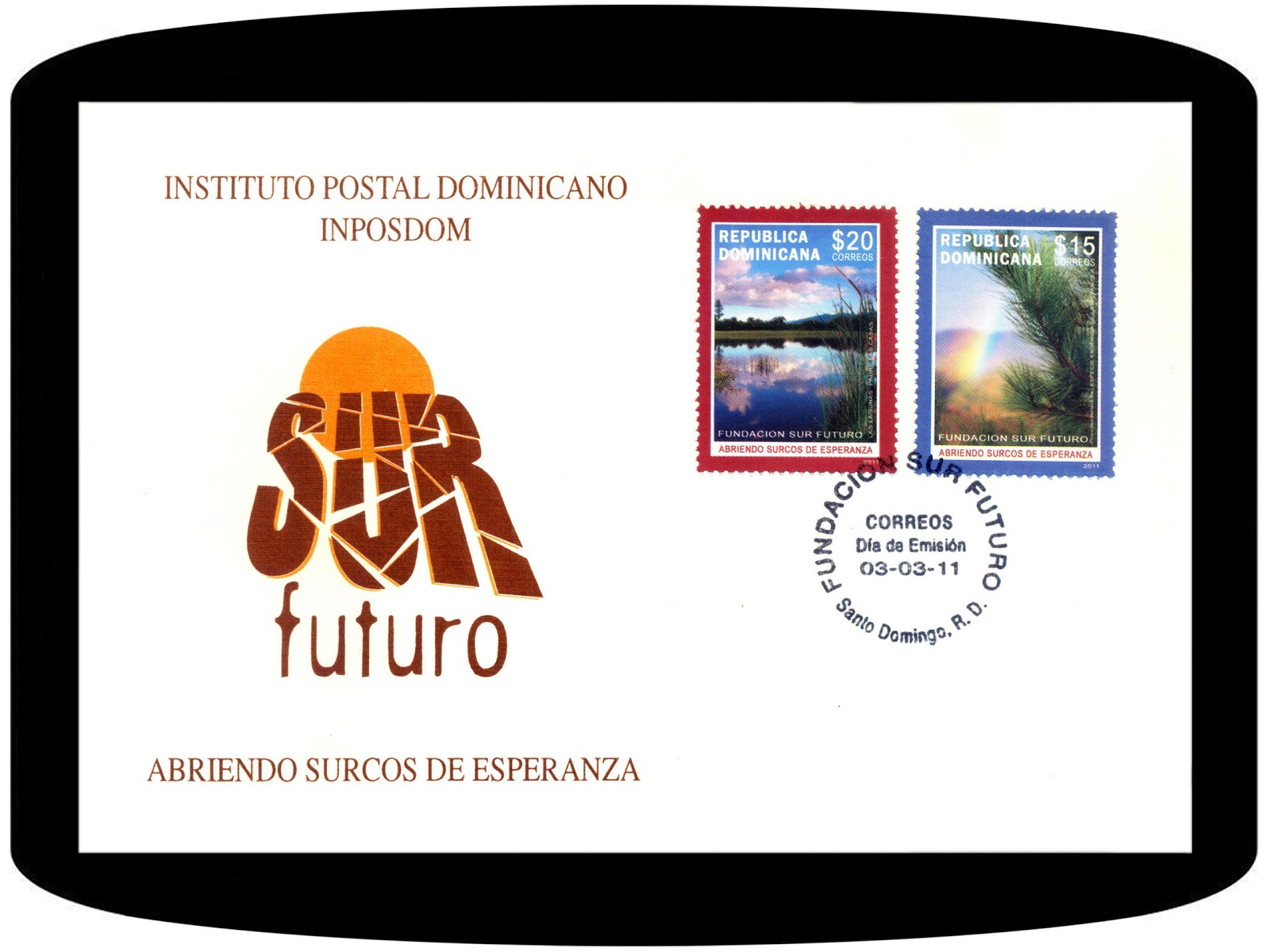Sellos Dominicanos: Fundación Sur Futuro Abriendo Surcos de Esperanza Sellos Dominicanos: Fundación Sur Futuro Abriendo Surcos de Esperanza