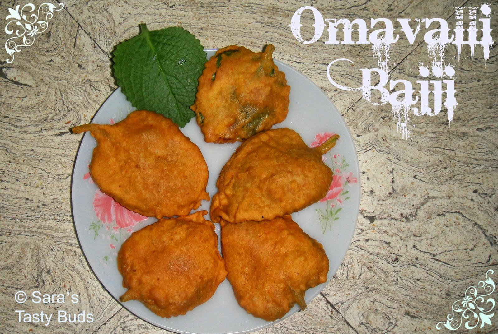 SARA'S TASTY BUDS: Omavalli Bajji / Karpooravalli Bajji / Aromatic Fritters