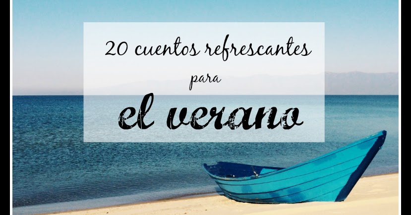 ¡20 CUENTOS REFRESCANTES PARA EL VERANO! | Literatura Infantil Respetuosa