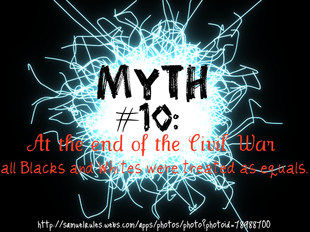 Social Studies Pwns: Top Ten Myths of The Civil War