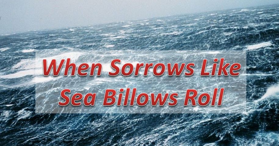 Rocky Road Devotions: When Sorrows Like Sea Billows Roll