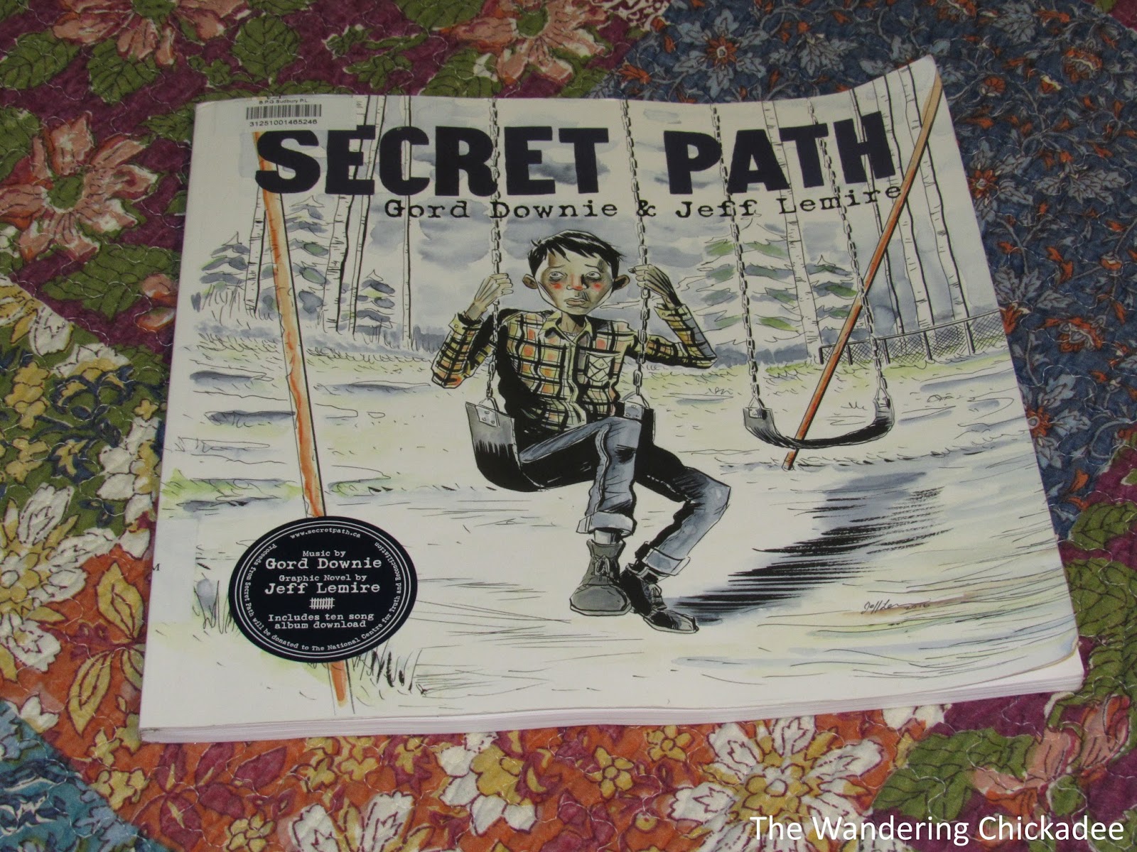 The Wandering Chickadee: Secret Path (Gord Downie and Jeff Lemire)