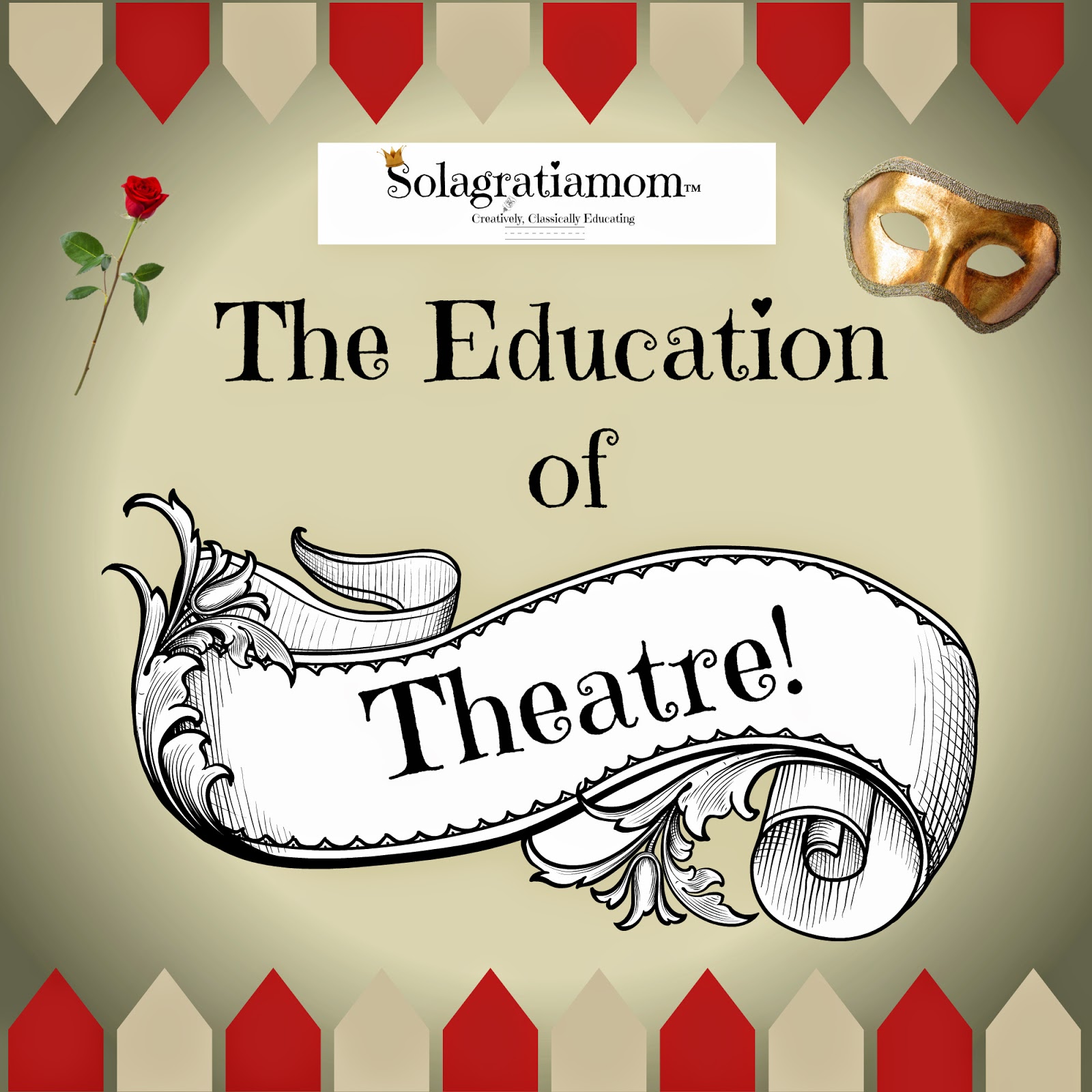 Solagratiamom: The Education of Theatre!