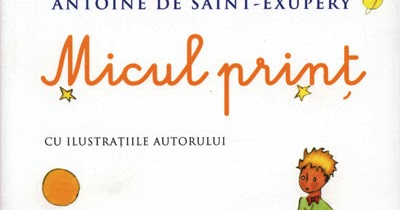 Citeste online cartea "Micul prinţ" de Antoine de Saint-Exupéry ...