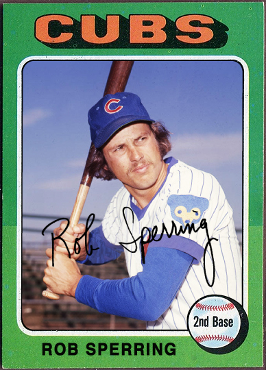 WHEN TOPPS HAD (BASE)BALLS!: MISSING IN ACTION- 1975 ROB SPERRING