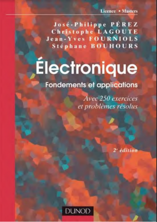 Livre : Electronique - Fondements et applications Avec 250 exercices et ...