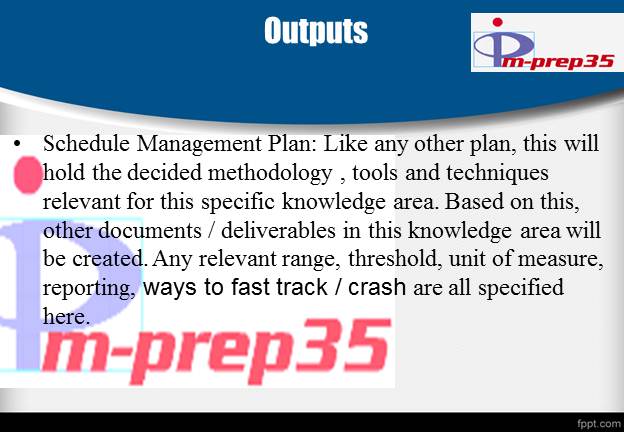 pm-prep35: Plan Schedule Management - PMBOK® Guide – Fifth Edition