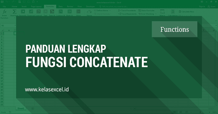 Fungsi Rumus Concatenate Excel Cara Menggabungkan Teks Kata Pada Excel Kelasexcel Id 
