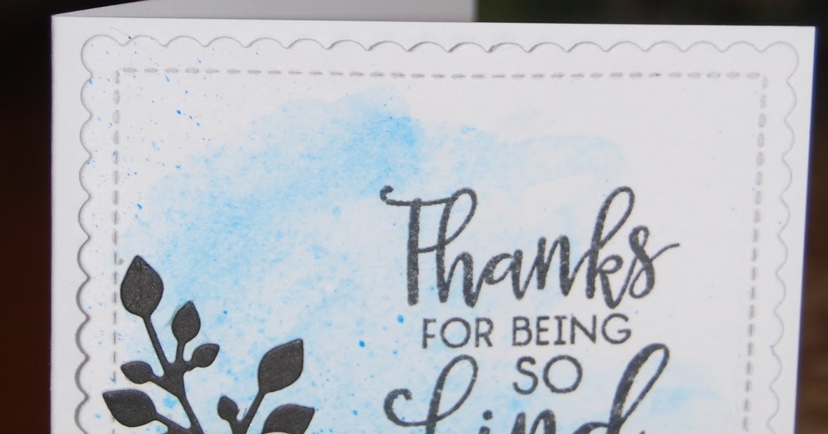 With a Grateful Heart: Thanks for Being So Kind