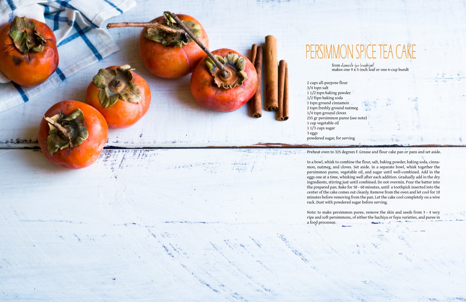 Desserts for Breakfast: Persimmon Spice Tea Cake