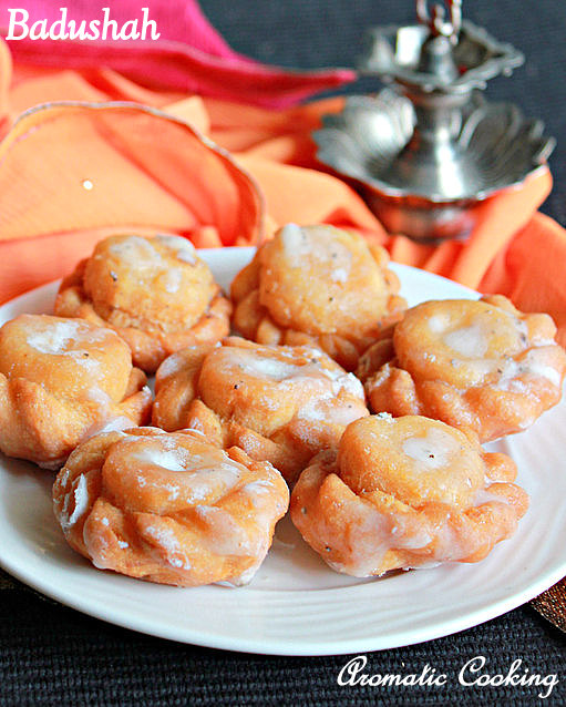 Aromatic Cooking: Badushah Recipe