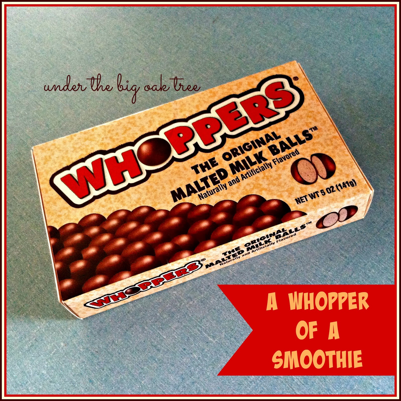 Under the Big Oak Tree: A Whopper of a Smoothie