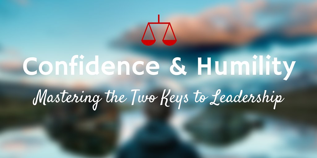 TRUSTWORTHY SAYINGS: How to lead with confident humility