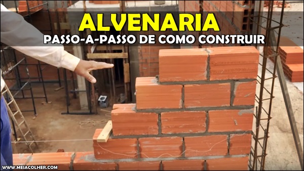 ALVENARIA: Passo a passo de como construir!