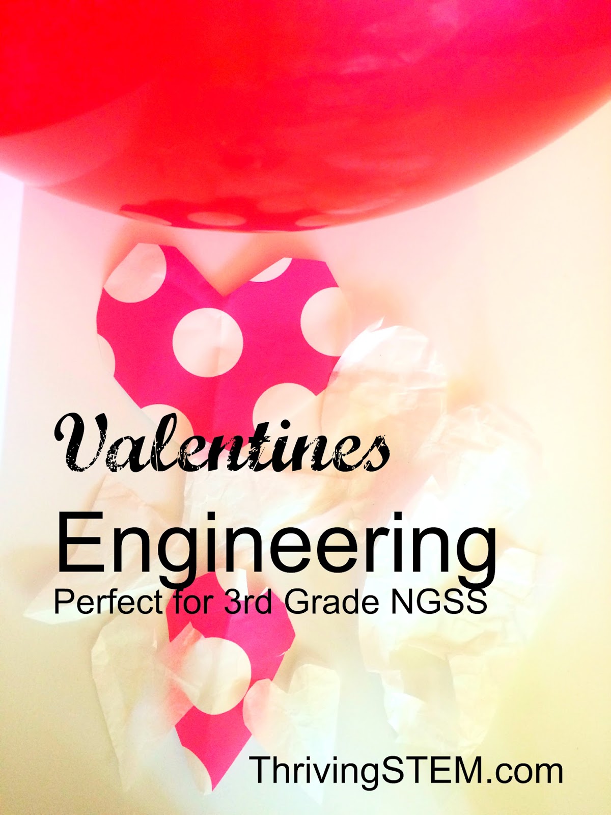 Kids Engineering:Valentines Heart Bombs! - Thriving STEM