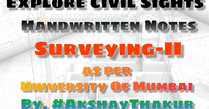 Surveying-II Handwritten Notes [PDF] By Akshay Thakur - Blog by Akshay ...