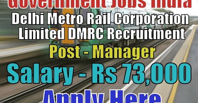 Delhi Metro Rail Corporation Limited DMRC Recruitment 2018 | Government ...