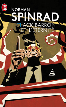 JACK BARRON ET L’ÉTERNITÉ de Norman Spinrad